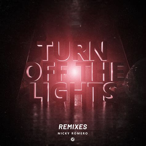 Nicky Romero - Turn Off The Lights (Remixes) | Protocol Recordings