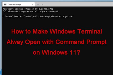 How To Always Open Windows Terminal With Command Prompt Win11 Minitool