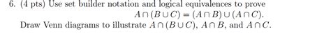 Solved 6 4 Pts Use Set Builder Notation And Logical