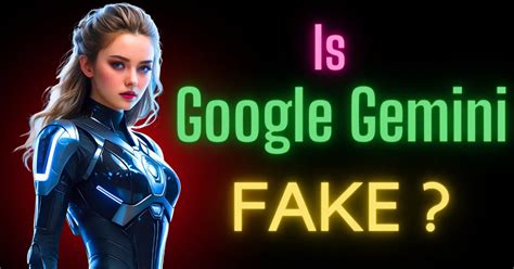 Google Gemini AI Fake Or Reality