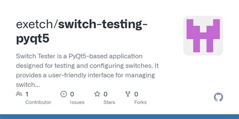 github exetch switch testing pyqt5 switch tester is a pyqt5 based
