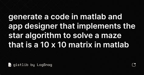 Gistlib Generate A Code In Matlab And App Designer That Implements