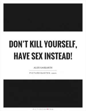Sex Quotes Sex Sayings Sex Picture Quotes Page 24