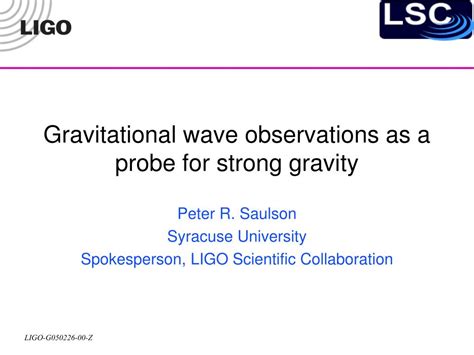 Ppt Gravitational Wave Observations As A Probe For Strong Gravity Powerpoint Presentation Id