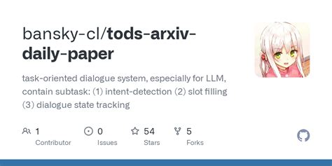 GitHub Bansky Cl Tods Arxiv Daily Paper Task Oriented Dialogue System Especially For LLM