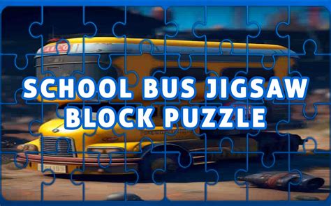 School Bus Jigsaw Block Puzzle 🕹️ Play Now On Gamepix