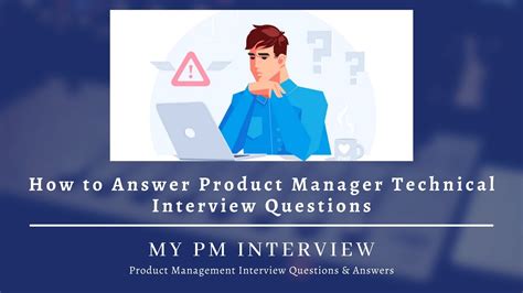 How To Answer Product Manager Technical Interview Questions