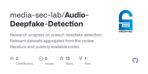 github media sec lab audio deepfake detection research progress on