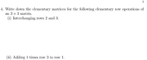 solved 3 4 write down the elementary matrices for the