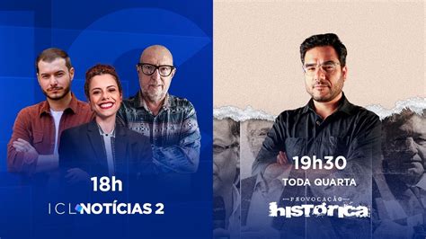 Icl NotÍcias 2 E ProvocaÇÃo HistÓrica 29janeiro Às 18h Youtube
