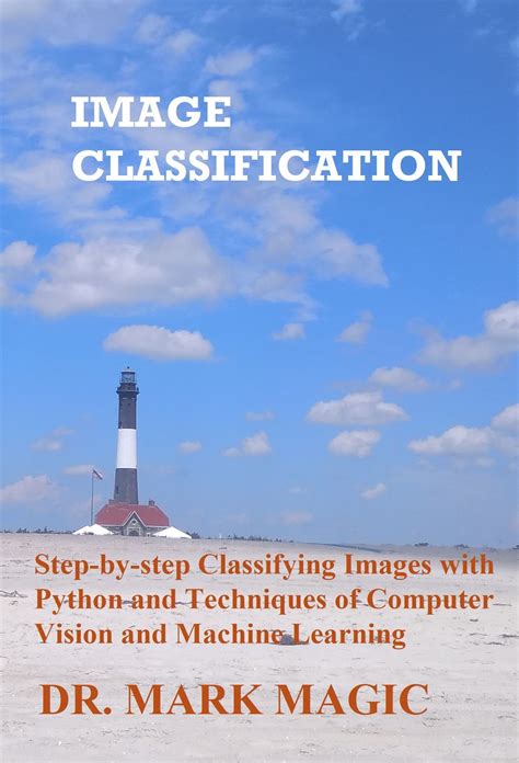 Image Classification Step By Step Classifying Images With Python And