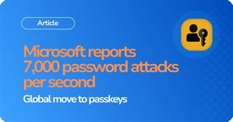 Why Microsoft Is Moving To Passkeys