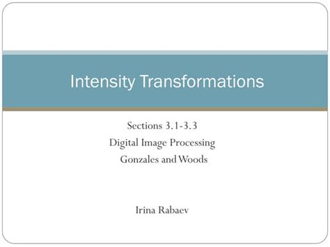 Intensity Transformation And Spatial Filtering Gonzales Chapter 3 1 3 3 4 Ppt