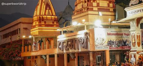 Parmarth Niketan A Spiritual Retreat In Rishikesh Superbworldtrip