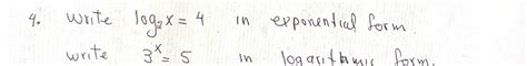 solved write log2x 4 ﻿in exponential form write 3x 5 ﻿in