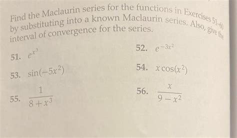 solved find the maclaurin series for the functions in
