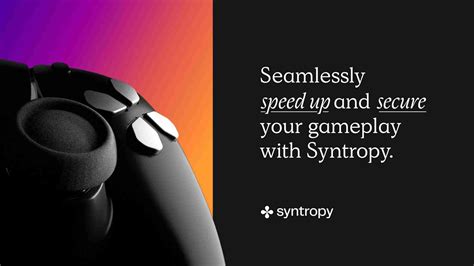 Syntropy Making Gaming Faster And Competitive In 2025