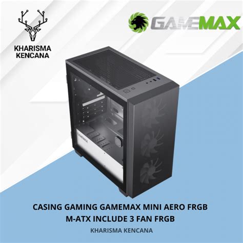 CASING PC CASING GAMING GAMEMAX MINI AERO FRGB M ATX INCLUDE FAN FRGB Kharisma Kencana