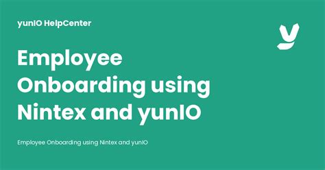 Employee Onboarding Using Nintex And Yunio Yunio Helpcenter