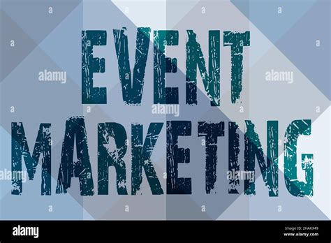 Sign Displaying Event Marketing Word Written On Describes Process Of
