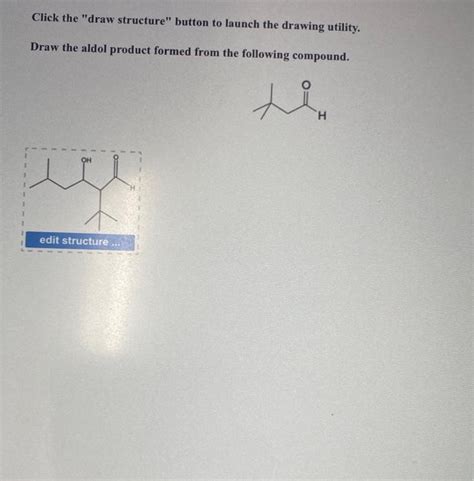 Solved Click The Draw Structure Button To Launch The