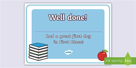 First Day Of First Class Certificate Teacher Made Twinkl