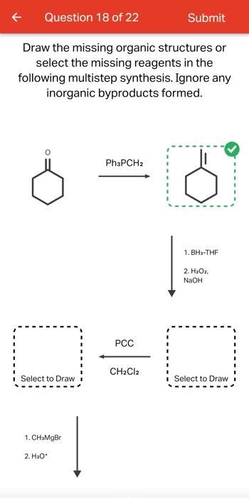 solved draw the missing organic structures or select the