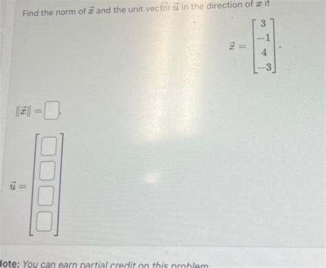 Solved Find The Norm Of X And The Unit Vector U In The Chegg Com