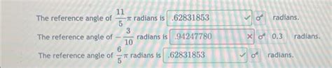 Solved The reference angle of π radians is radians The Chegg com