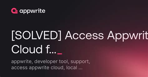 Solved Access Appwrite Cloud From Local Domain Name Threads Appwrite