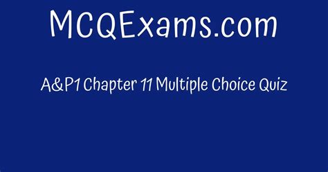 aandp1 chapter 11 multiple choice quiz solution