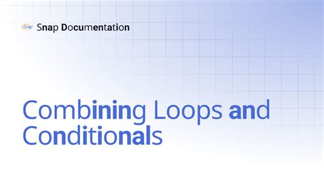 Combining Loops And Conditionals Snap Documentation