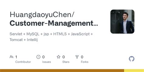 GitHub HuangdaoyuChen Customer Management System Servlet MySQL Jsp HTML JavaScript