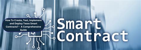 How To Create Test Implement And Deploy Tezos Smart Contracts A