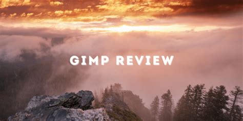 Detailed Review Of Gimp The Pros Cons Final Verdict