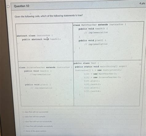 solved 4 pts question 10 given the following code which of