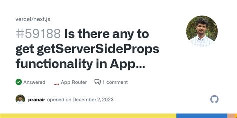 is there any to get getserversideprops functionality in app router