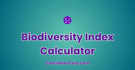 Biodiversity Index Calculator Measure Species Diversity In An Ecosystem