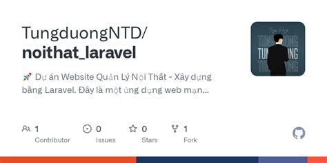 Github Tungduongntdnoithatlaravel 🚀 Dự án Website Quản Lý Nội Thất Xây Dựng Bằng Laravel