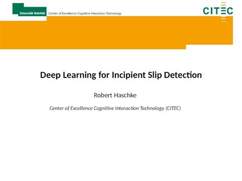 pdf deep learning for incipient slip detectioncenter of excellence