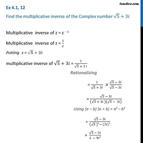 Ex 41 12 Find Multiplicative Inverse Of Root 5 3i Ex 41