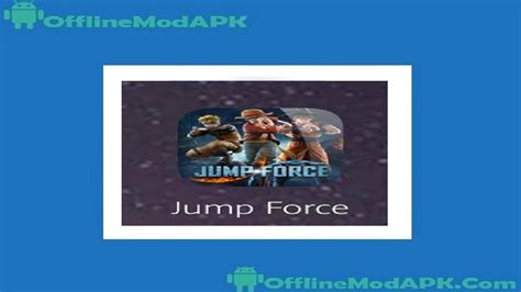 Jump Force Apk For Android Updated 2023 Action Game OfflineModAPK