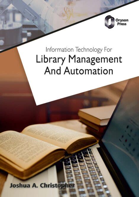 Information Technology For Library Management And Automation Oryson Press