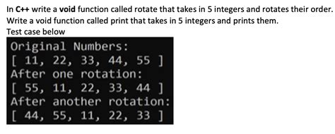 Solved In C Write A Void Function Called Rotate That Takes