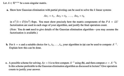 Solved Let AinRnn Be A Non Singular Matrix A Show How Chegg