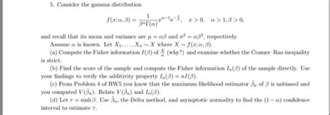 5 consider the gamma distribution and recall that its mean and