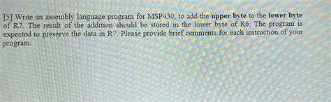 Solved 5 Write An Assembly Language Program For Msp430 To