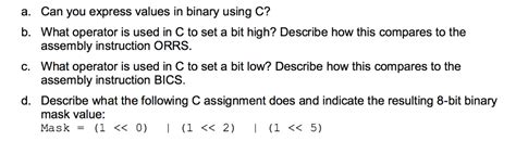 Solved A Can You Express Values In Binary Using C B What Chegg Com