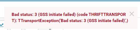 Hue Can T Load Hive Database And Print Error Bad Status Gss Initiate Failed Code