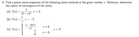 Solved Find A Power Series Expansion Of The Following Series